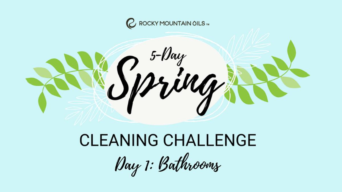 The 5-Day Spring Cleaning Challenge – Rocky Mountain Oils